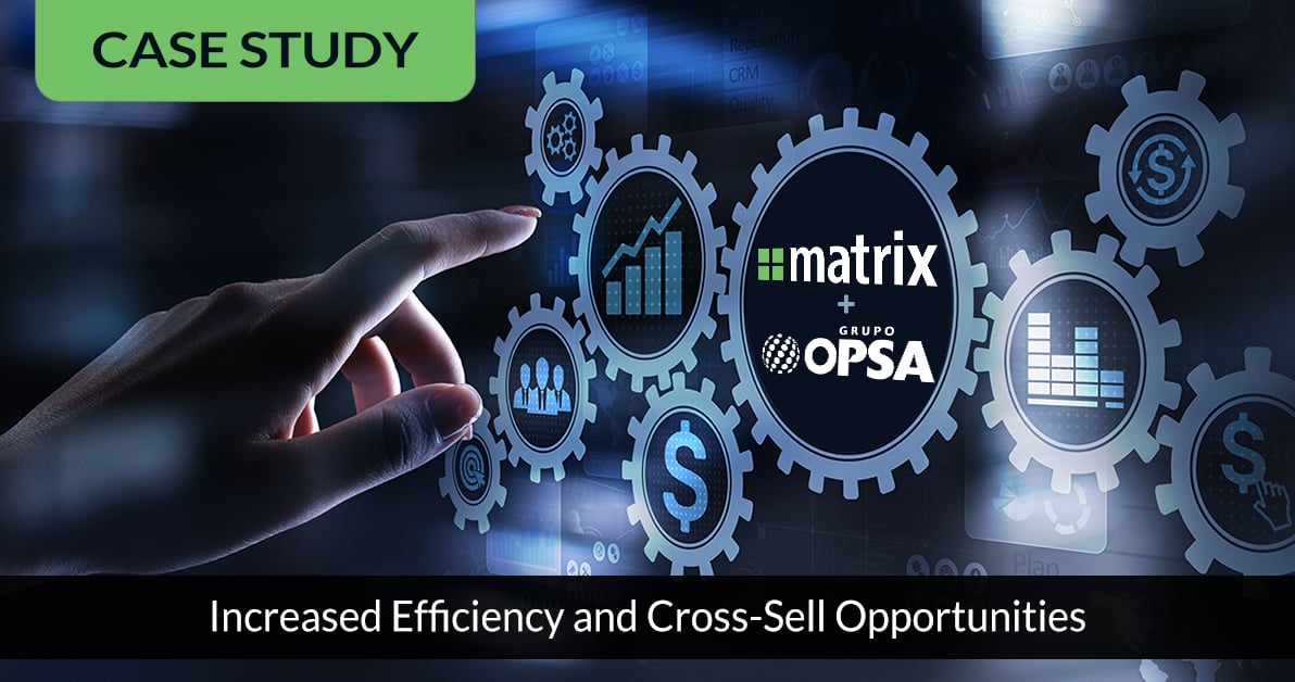 Case Study: Increasing Efficiency and Cross-Sell Opportunities